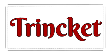 Trincket